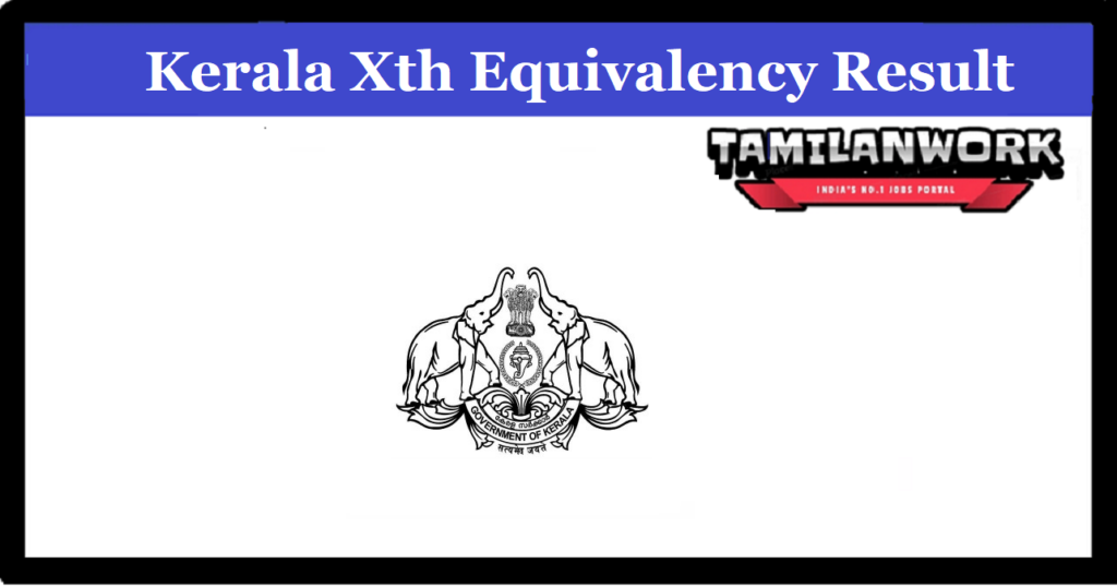 Kerala Xth Equivalency Result 2026, www.xequivalency.kerala.gov.in 10th ...